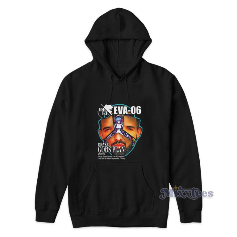 Drake Evangelion Eva 06 Gods Plan Hoodie For Unisex - Mixxtees.com